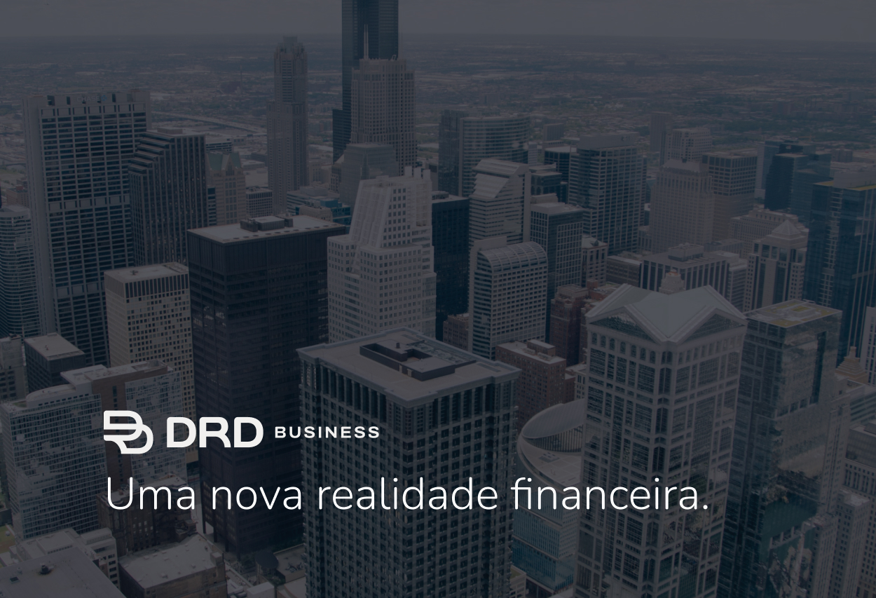 DRD | Uma Nova Realidade Financeira